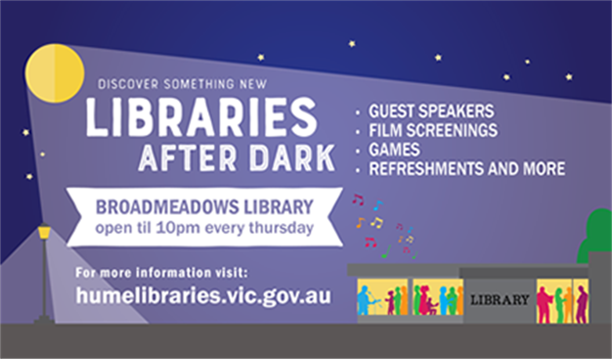 Libraries After Dark Hume Libraries